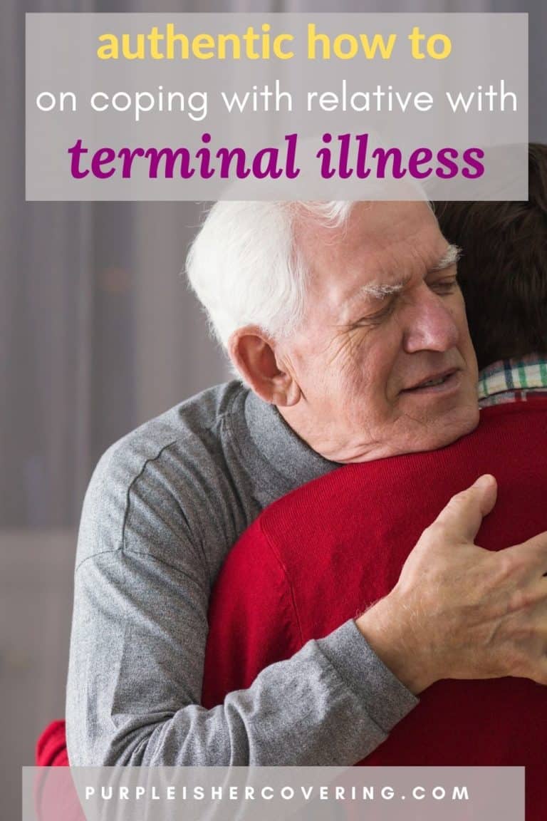 Authentic How To on Coping with Relative with Terminal Illness - Purple ...